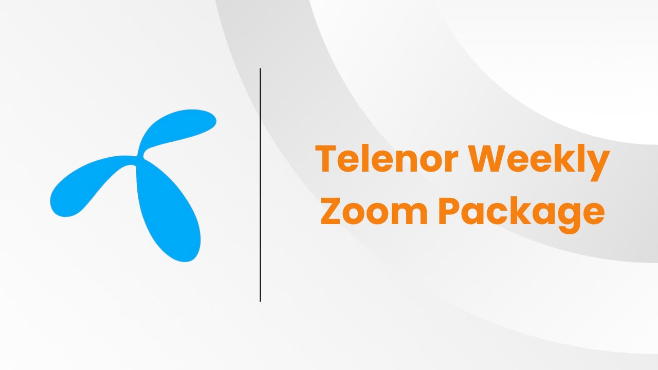 Telenor Weekly Zoom Package Price & Code In 2025