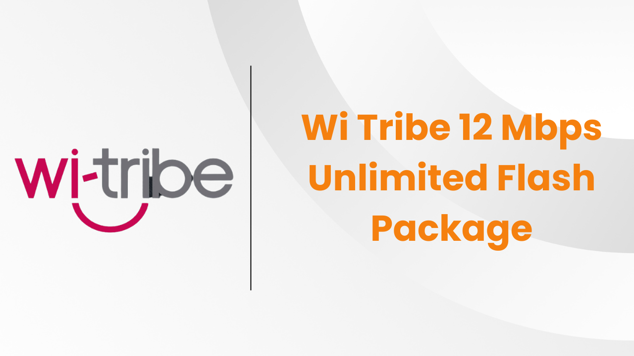 Wi Tribe 12 Mbps Unlimited Flash Package Price & Code In 2025