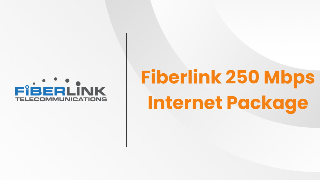 Fiberlink 250 Mbps Internet Package Price & Code In 2025