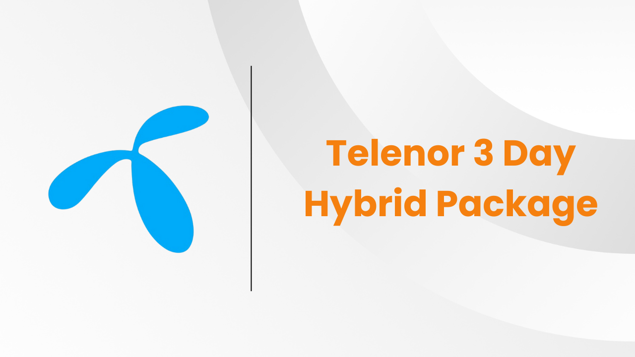 Telenor 3 Day Hybrid Package Price & Code In 2025