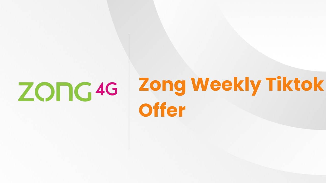 Zong Weekly Tiktok Offer Price & Code In 2025