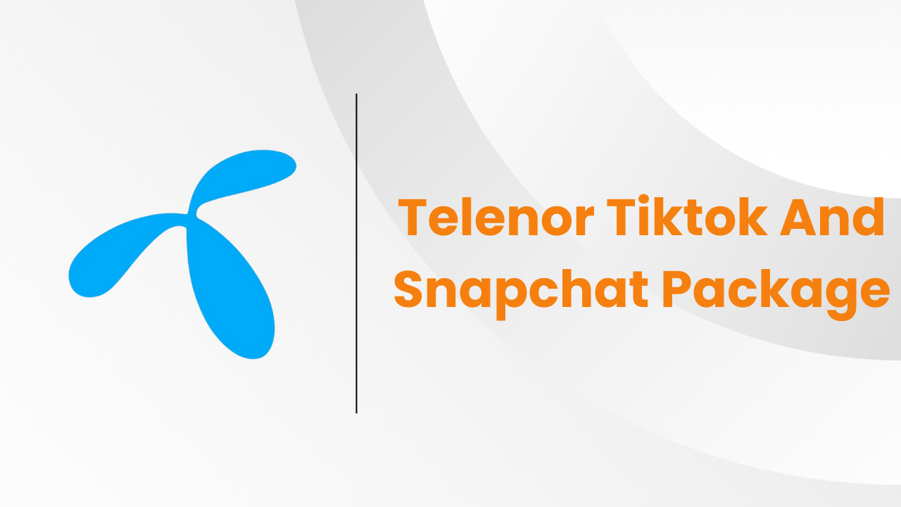 Telenor Tiktok And Snapchat Package Price & Code In 2025