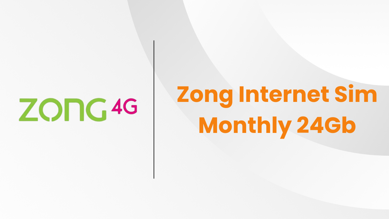 Zong Internet Sim Monthly 24Gb Price & Code In 2025